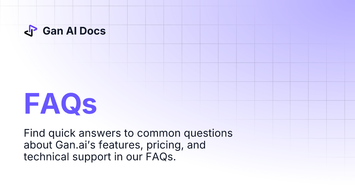 FAQs | Gan AI Docs