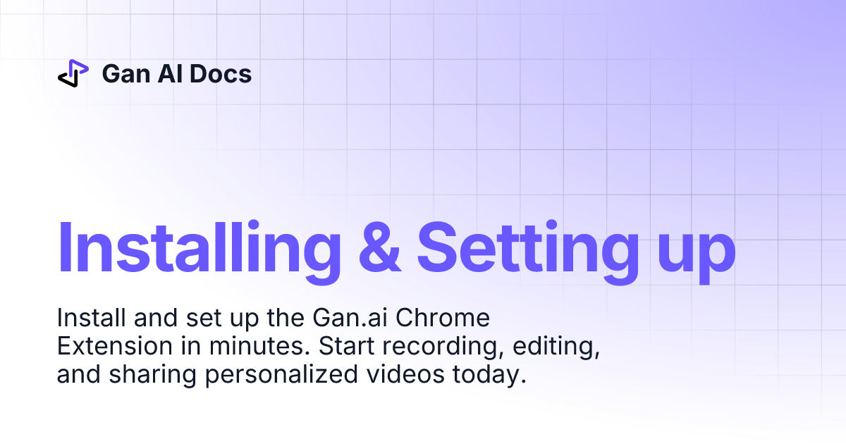 Installing & Setting up | Gan AI Docs
