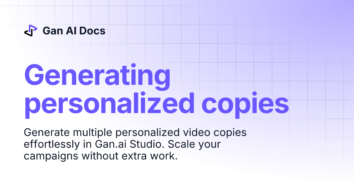 Generating personalized copies | Gan AI Docs